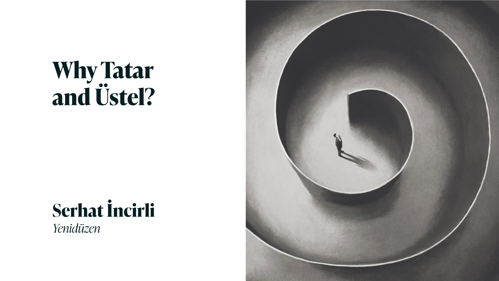 WHY TATAR AND ÜSTEL? | PENNA